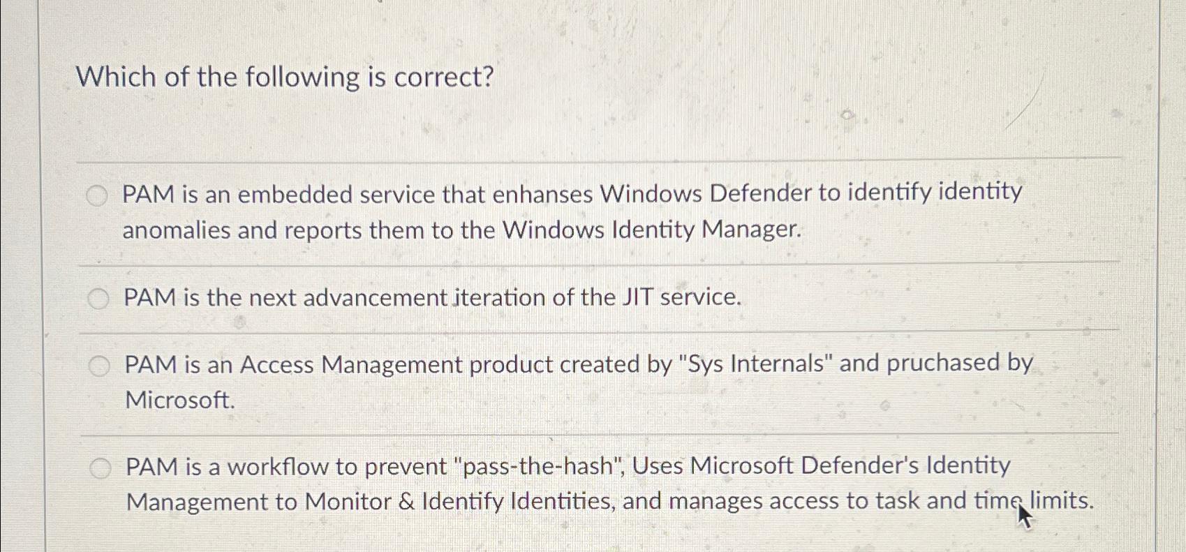 Solved Which of the following is correct?PAM is an embedded | Chegg.com
