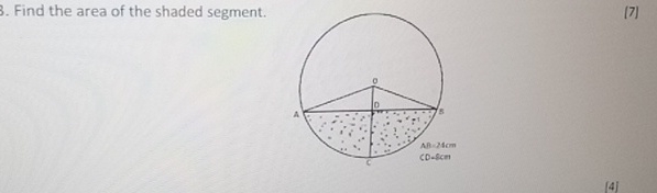 Solved Find the area of the shaded segment.[7][4] | Chegg.com
