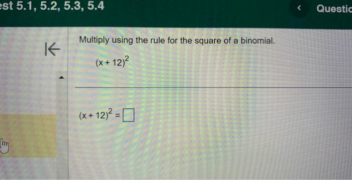Solved Multiply using the rule for the square of a binomial. | Chegg.com