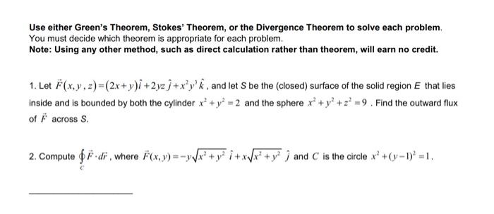 Use either Green's Theorem, Stokes' Theorem, or the | Chegg.com