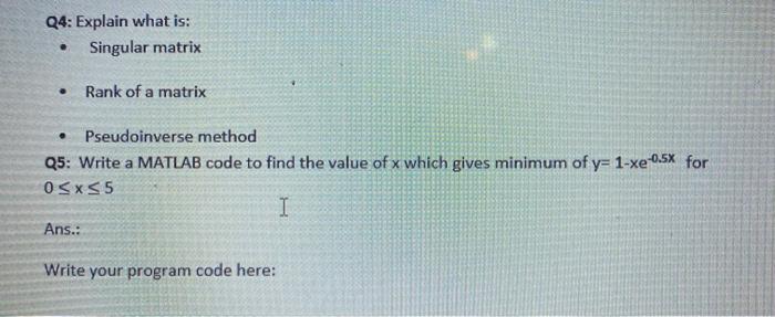 Q4: Explain what is: Singular matrix . Rank of a | Chegg.com