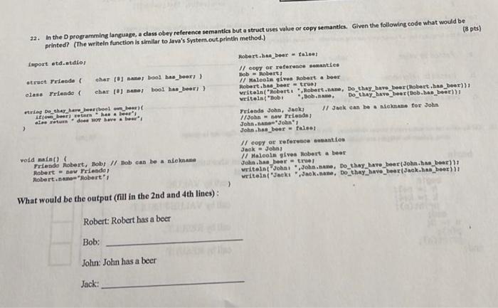 Solved 22. In the D programming language, a class obey | Chegg.com