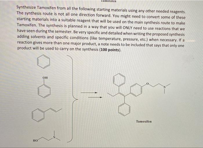 Solved moxilen a Synthesize Tamoxifen from all the following | Chegg.com