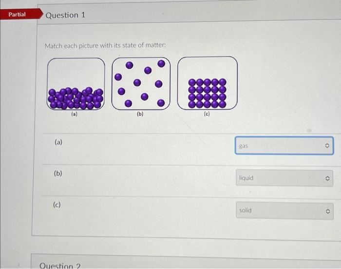 Solved Match each picture with its state of matter: (a) (b) | Chegg.com