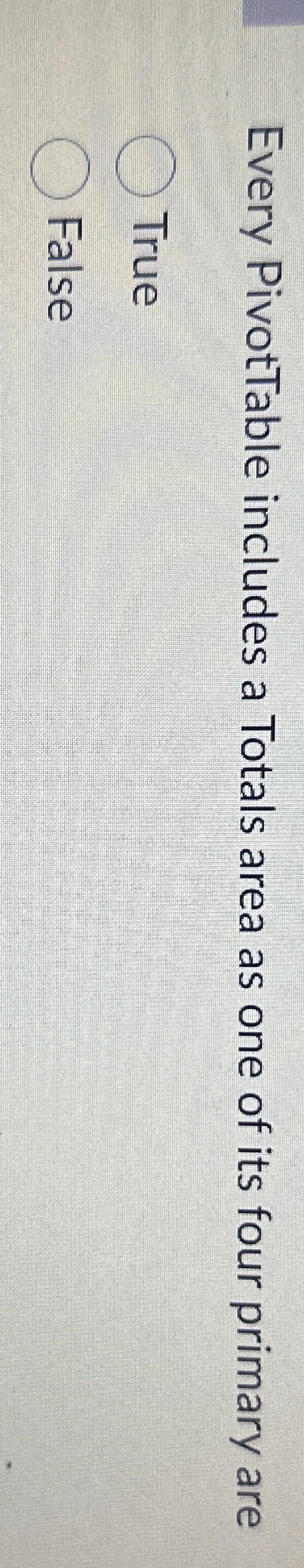 Solved Every PivotTable includes a Totals area as one of its | Chegg.com