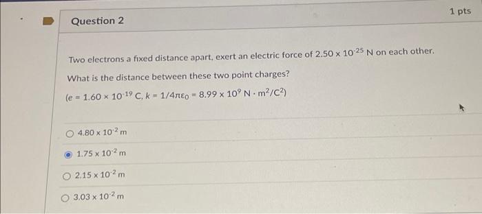 Solved Question 2 Two electrons a fixed distance apart, | Chegg.com