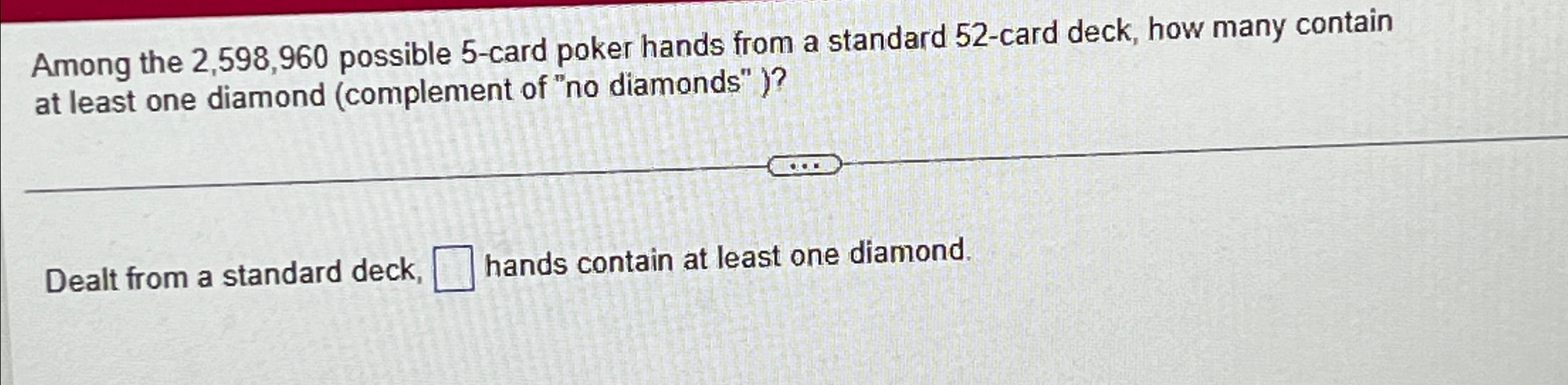 Solved Among the 2,598,960 ﻿possible 5 -card poker hands | Chegg.com