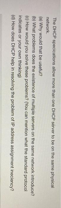 Solved The DHCP specications allow more than one DHCP server | Chegg.com