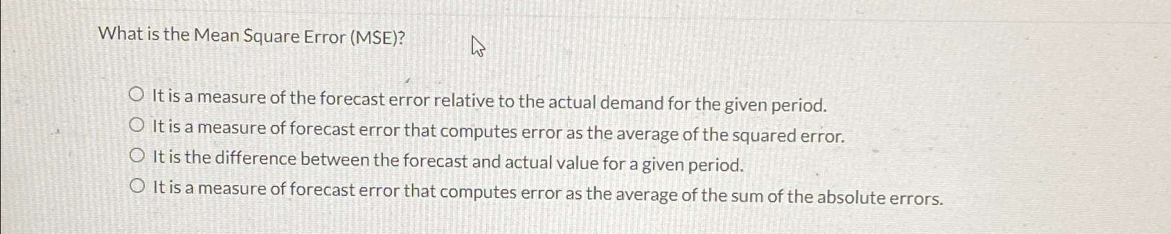Solved What Is The Mean Square Error Mse It Is A Measure