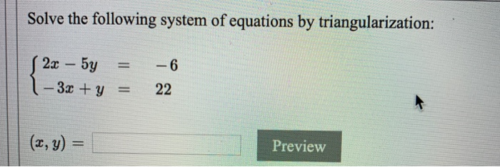 Solved Solve the following system of equations by | Chegg.com