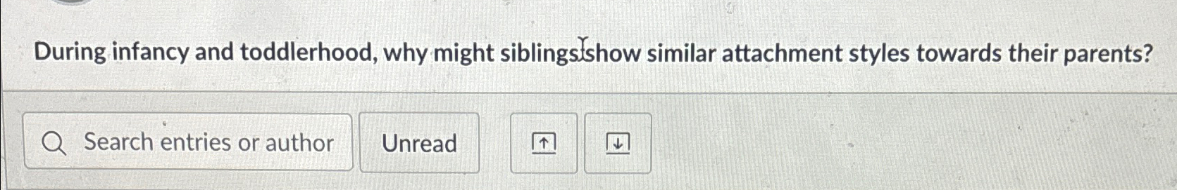 Solved During infancy and toddlerhood, why might | Chegg.com