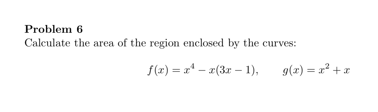 Solved Problem 6Calculate the area of the region enclosed by | Chegg.com