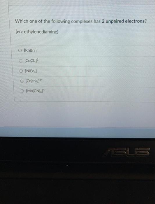 Solved Which one of the following complexes has 2 unpaired | Chegg.com