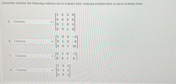 Solved Determine whether the following matrices are in | Chegg.com