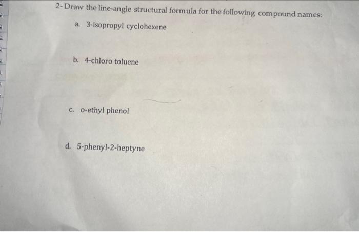 Solved 2-Draw the line-angle structural formula for the | Chegg.com