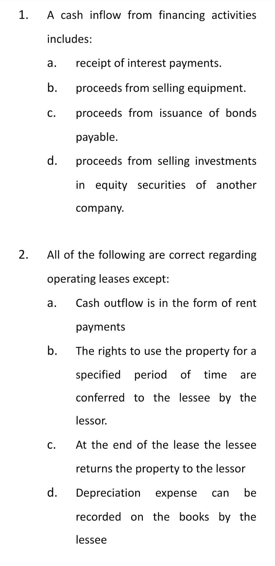 Solved 1. A cash inflow from financing activities includes: | Chegg.com