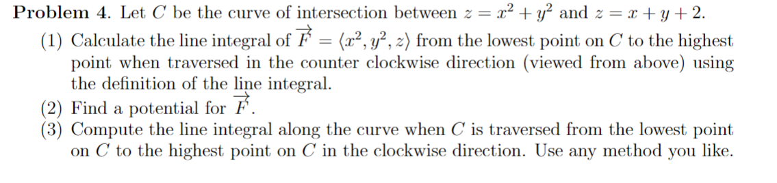 Solved Problem 4. ﻿Let C be ﻿the curve of ﻿intersection | Chegg.com