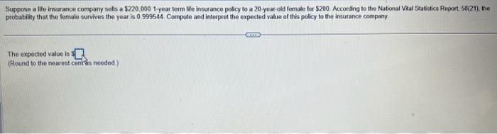 Solved Suppose a life insurance company sells a | Chegg.com