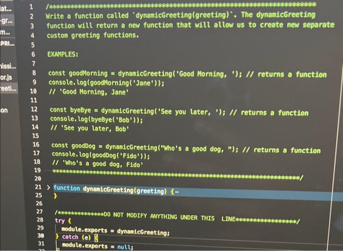 Write a function called 'dynamicGreeting(greeting)'. | Chegg.com