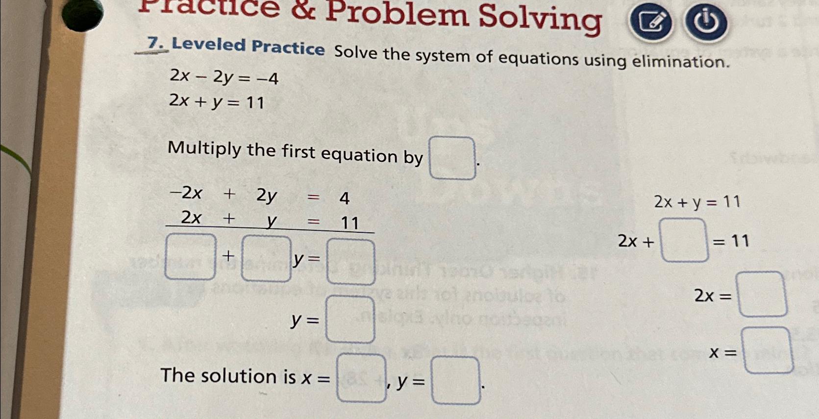 Solved Leveled Practice Solve the system of equations using | Chegg.com