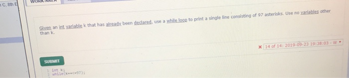 Solved WORK-AREA C, 8th Given an int variable k that has | Chegg.com