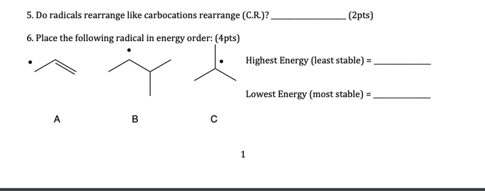 Solved by an EXPERT *Highest Energy (least stable) =Lowest Energy ( ﻿most | Chegg.com