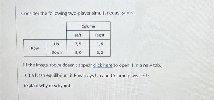 Solved Consider the following two-player simultaneous game: | Chegg.com