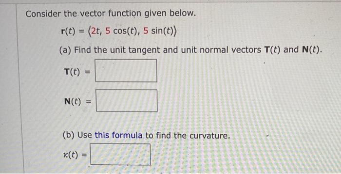 Solved How do i find tangent and normal vectors for this | Chegg.com
