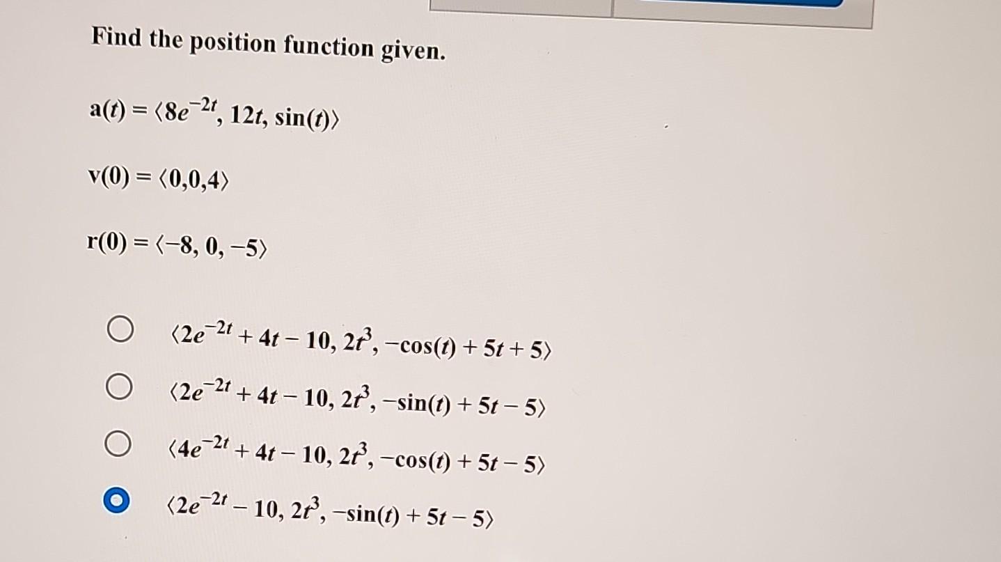 Solved Find the position function given. | Chegg.com