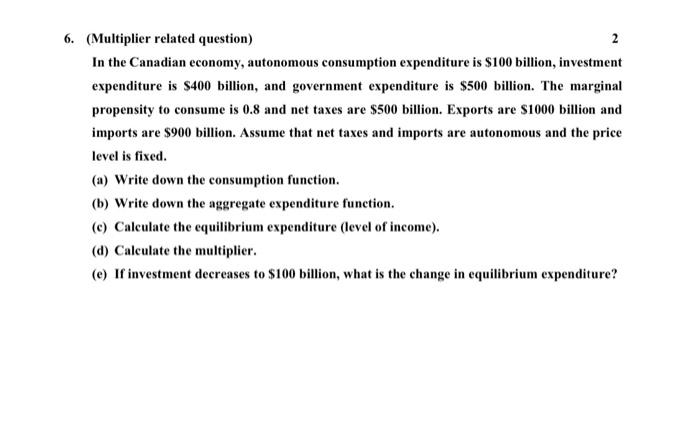 Solved 6. (Multiplier related question) 2 In the Canadian | Chegg.com