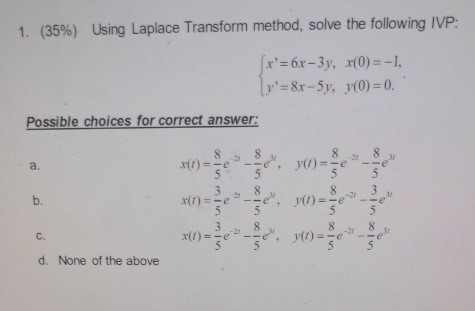 Solved 1. (35\%) Using Laplace Transform method, solve the | Chegg.com