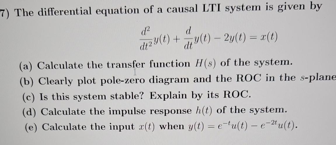 Solved The differential equation of a causal LTI system is | Chegg.com