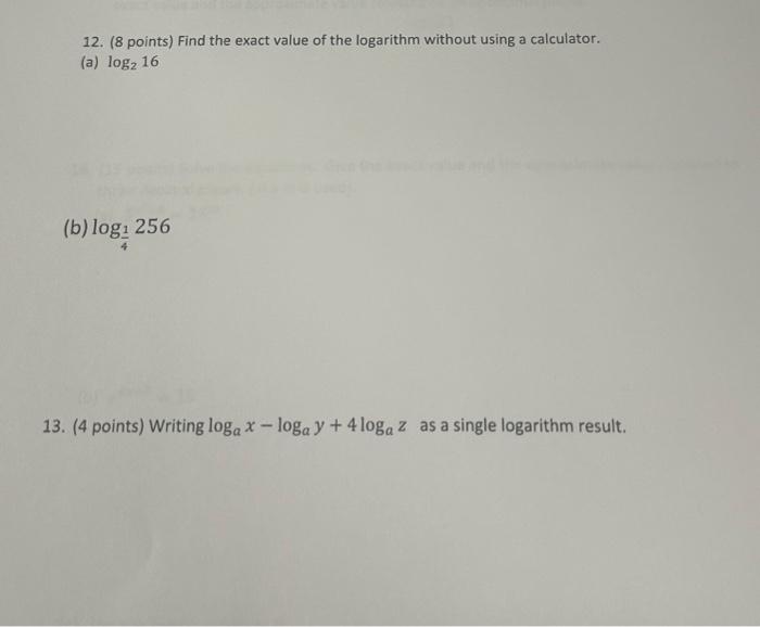 Solved 12. (8 points) Find the exact value of the logarithm | Chegg.com