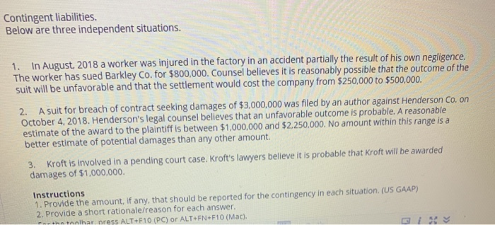 Solved Contingent liabilities. Below are three independent | Chegg.com