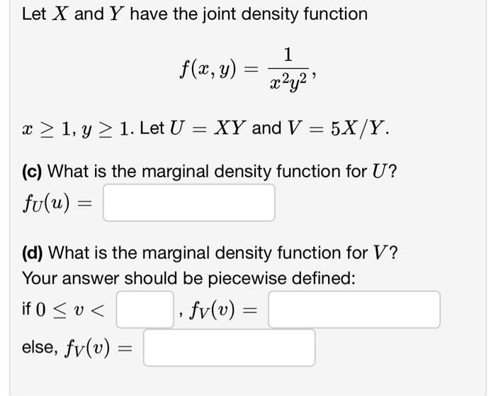 Solved Let X And Y Have The Joint Density Function