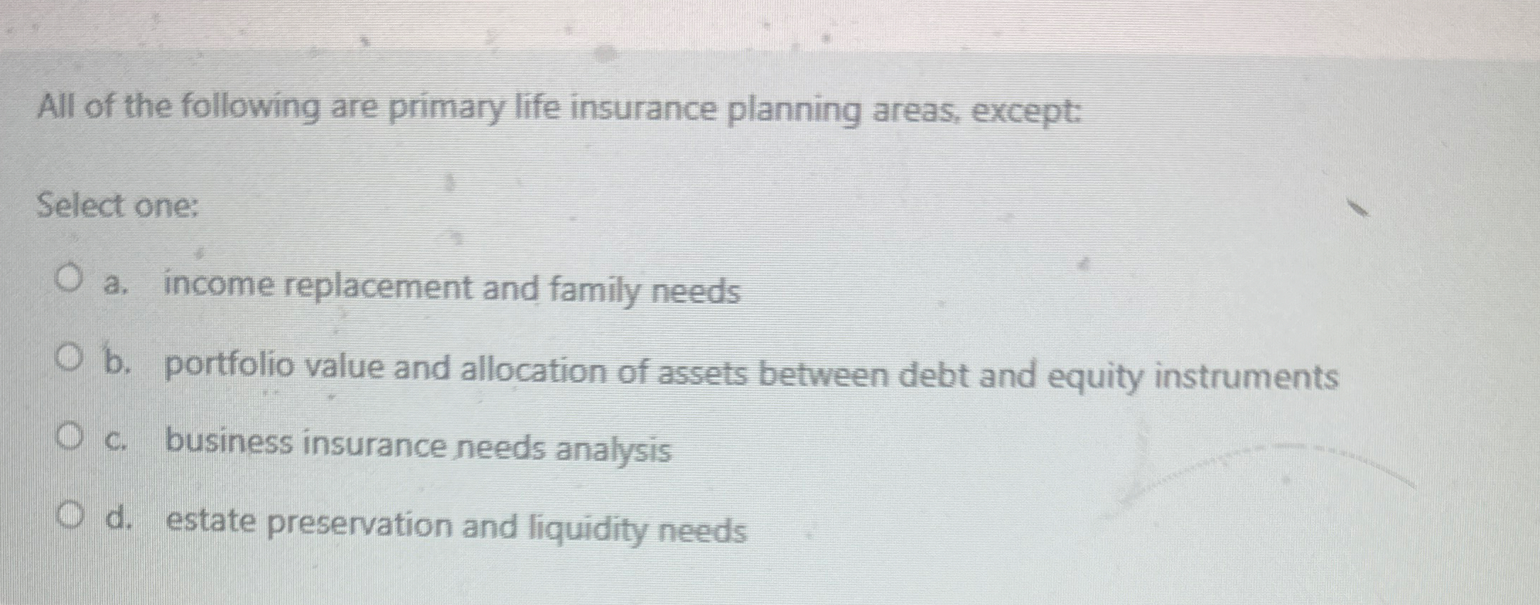 Solved All of the following are primary life insurance | Chegg.com
