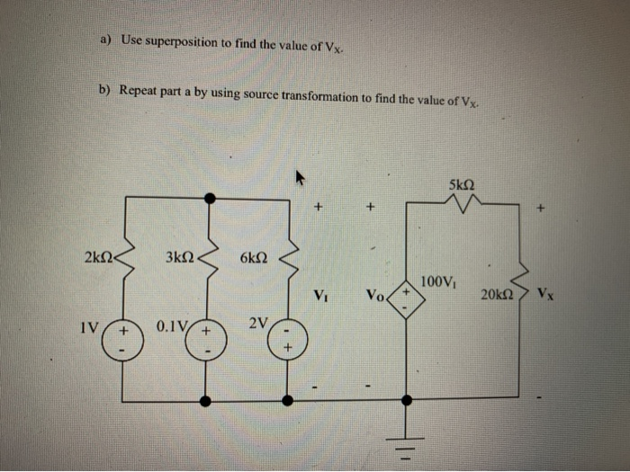 Solved a) Use superposition to find the value of Vx. b) | Chegg.com