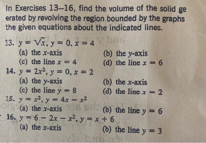 Solved In Exercises 13-16, find the volume of the solid ge | Chegg.com