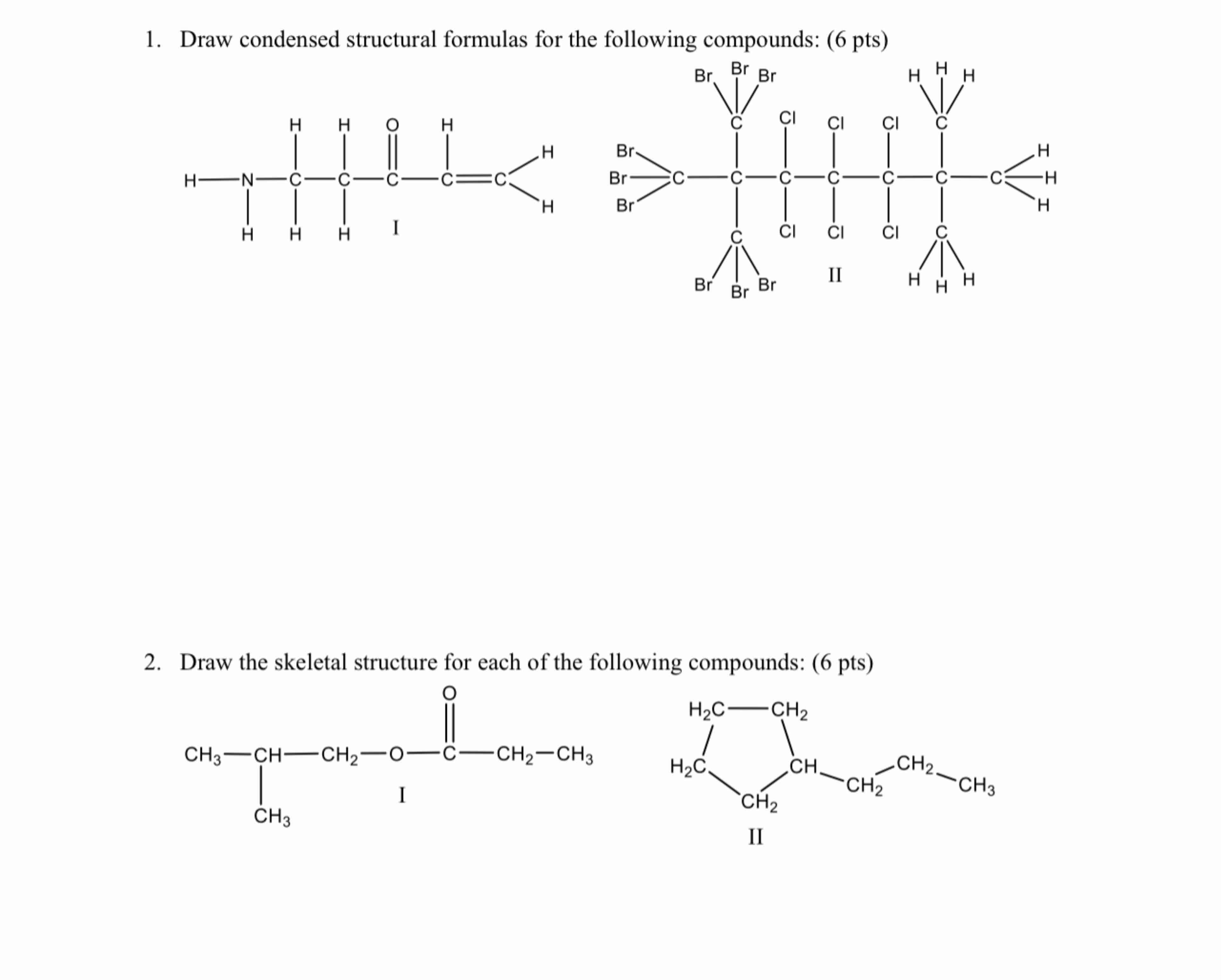 Solved by an EXPERT 1. ﻿Draw condensed structural formulas for the | Chegg.com