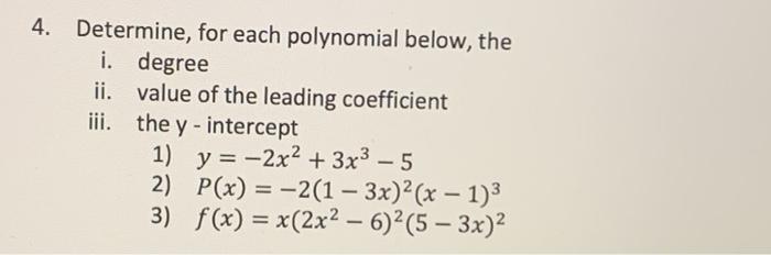 Solved 4. Determine, for each polynomial below, the i. | Chegg.com