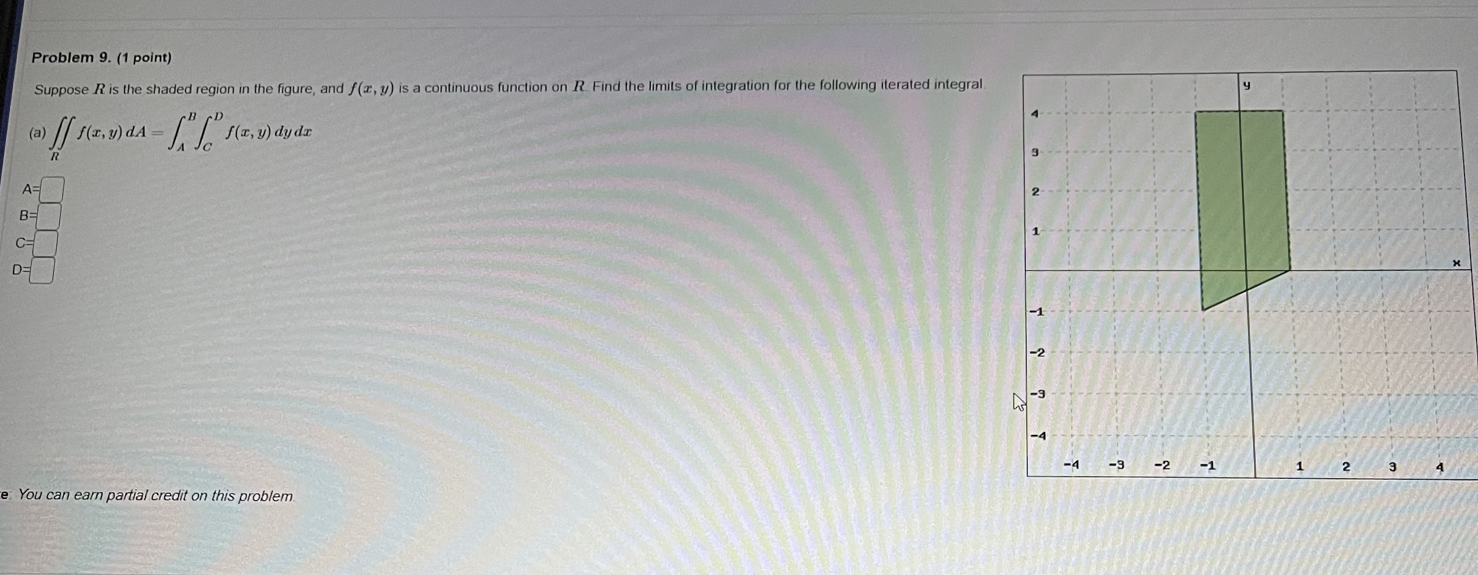 Solved Problem 9. (1 ﻿point)Suppose R ﻿is the shaded region | Chegg.com