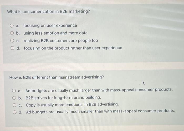Solved What is consumerization in B2B marketing? a. focusing | Chegg.com