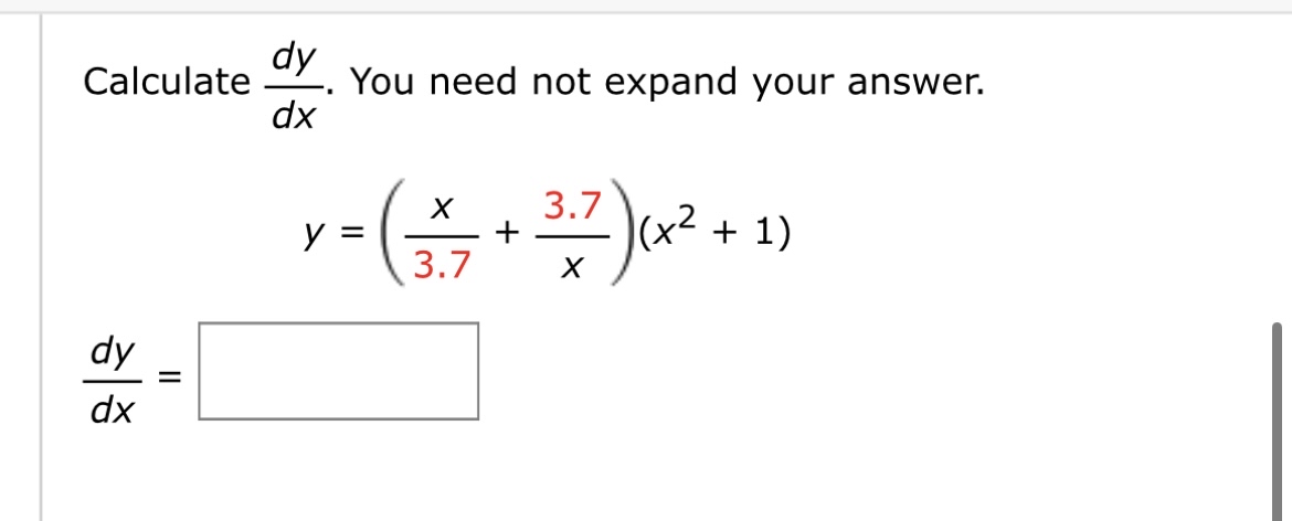 Solved Calculate dydx. ﻿You need not expand your | Chegg.com