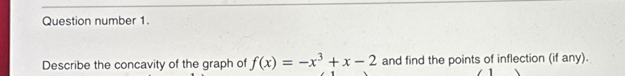 Solved Question number 1.Describe the concavity of the graph | Chegg.com