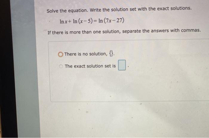 Solved Solve the equation. Write the solution set with the | Chegg.com