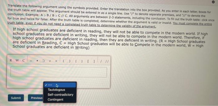Solved Translate the following argument using the symbols | Chegg.com