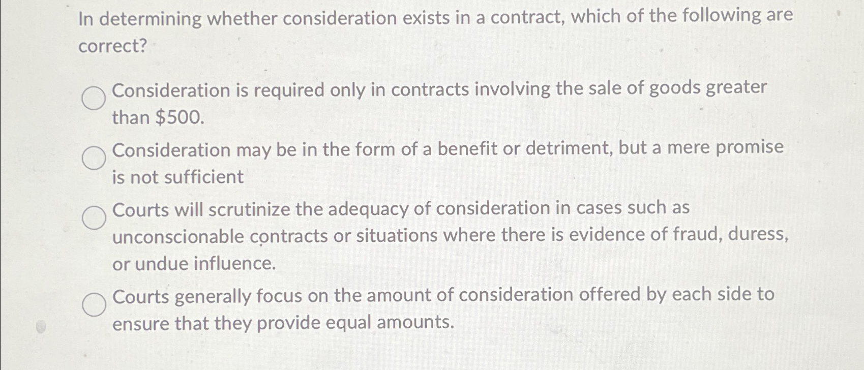 Solved In determining whether consideration exists in a | Chegg.com