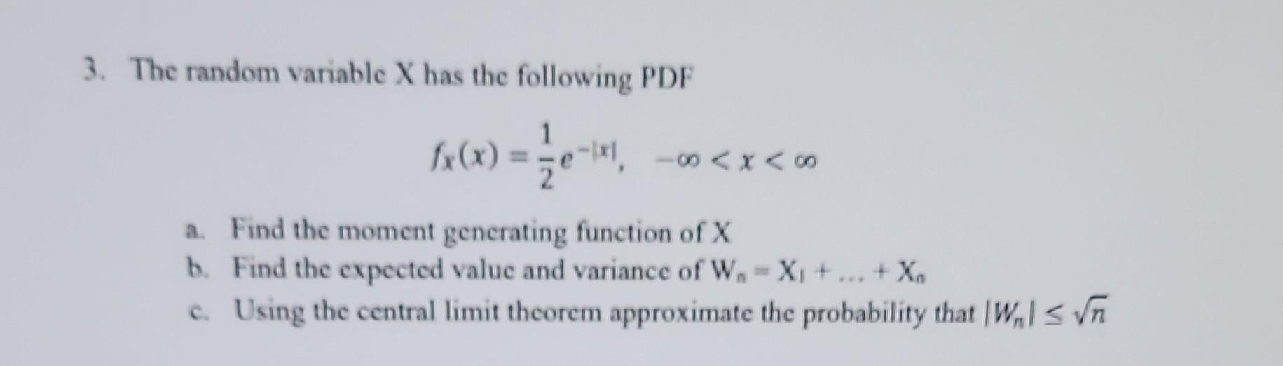 Solved 3. The random variable X has the following PDF | Chegg.com