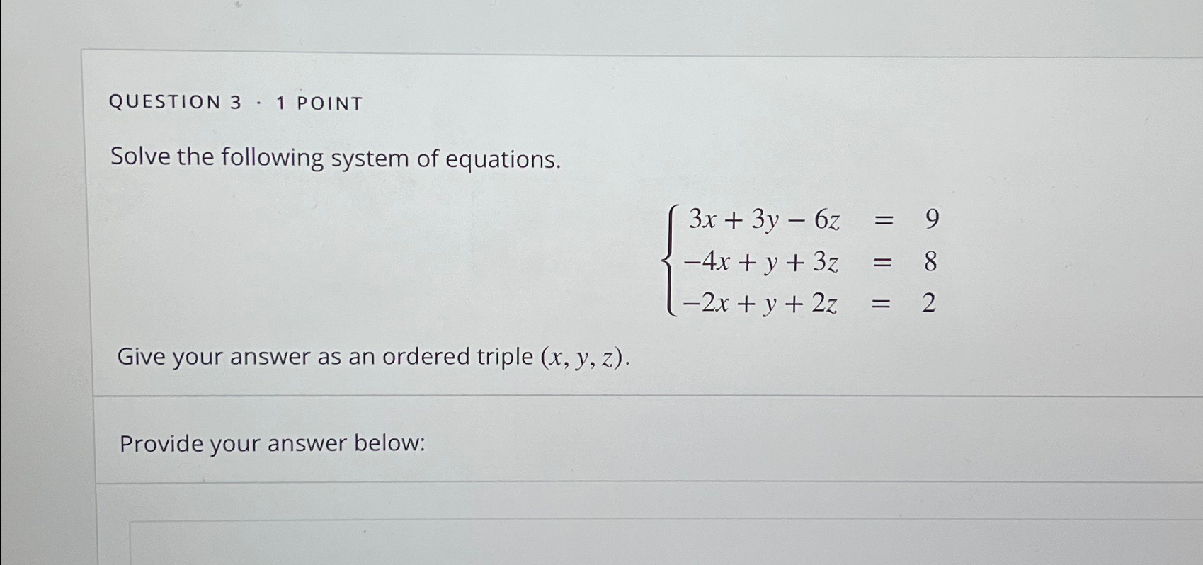Solved QUESTION 3 - 1 ﻿POINTSolve the following system of | Chegg.com