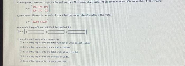 Solved A fruit grover raises two crops, apples and peaches. | Chegg.com